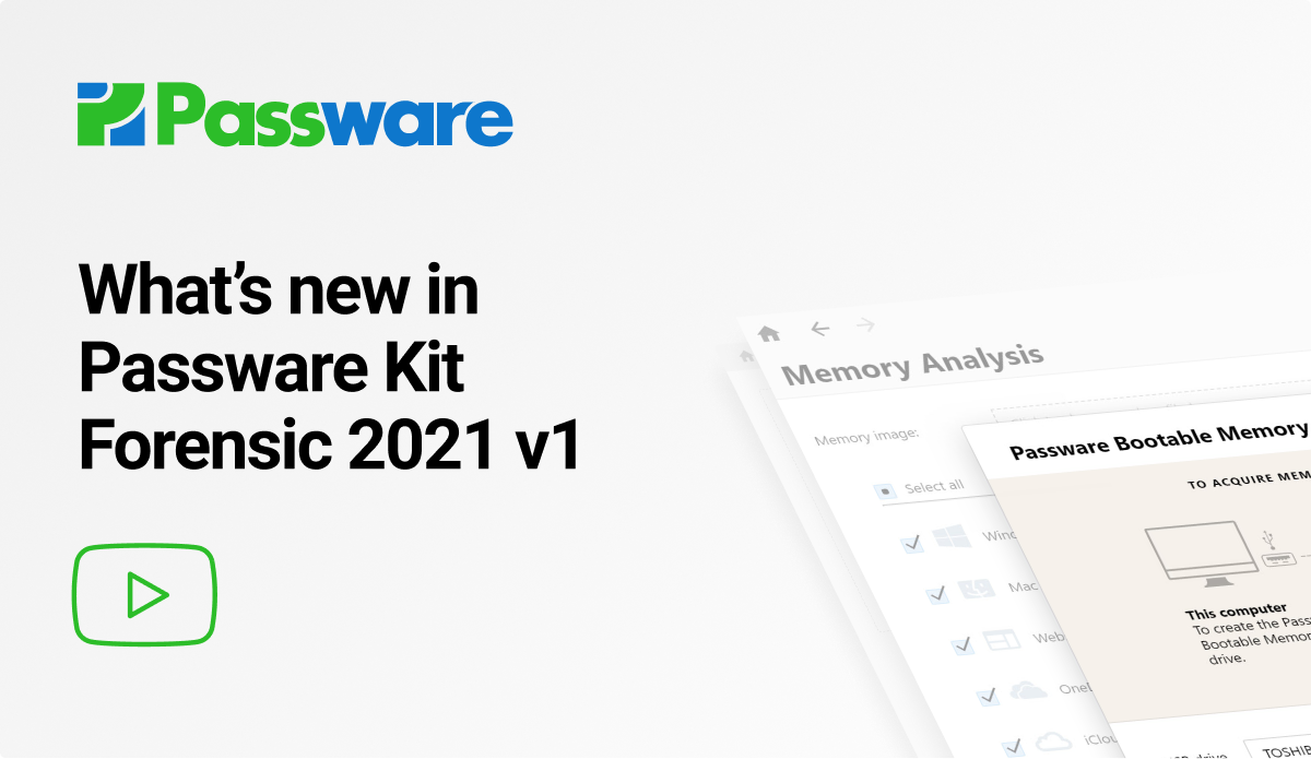 What’s New video on Passware Kit 2021 v1 release – Passware Blog