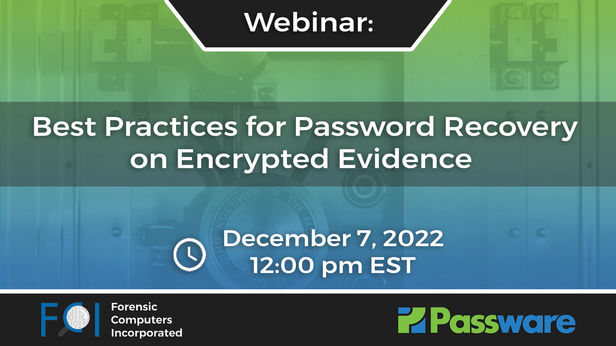 Webinar: Best Practices for Password Recovery on Encrypted Evidence ...